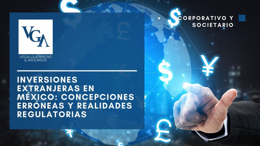 Inversiones Extranjeras en México: Concepciones Erróneas y Realidades ...