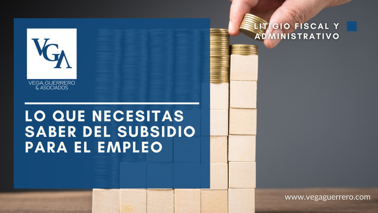 Lo que Necesitas Saber del Subsidio para el Empleo: - Vega, Guerrero ...